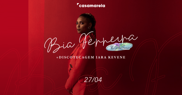 Casamarela apresenta Bia Ferreira em Goiânia - Sympla