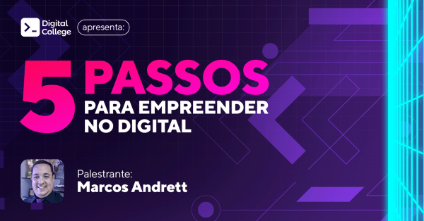 5 PASSOS PARA EMPREENDER NO DIGITAL em Fortaleza - Sympla