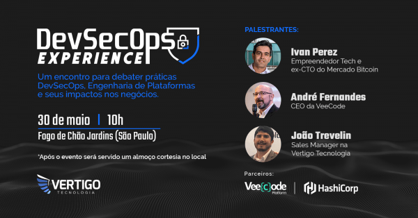 DevSecOps Experience | Vertigo Tecnologia + Hashicorp em São Paulo - Sympla