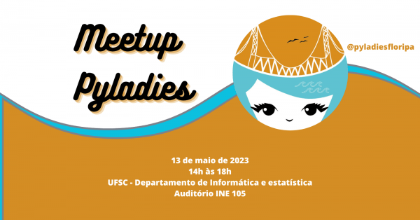 Meetup Pyladies Floripa em Florianópolis - Sympla