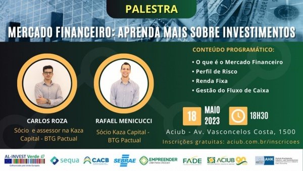 Palestra Mercado Financeiro: aprenda mais sobre investimentos em ...