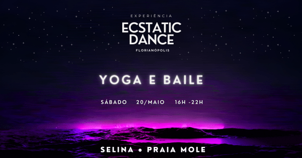 EXPERIENCIA ECSTATIC DANCE FLORIANÓPOLIS em Florianópolis - Sympla