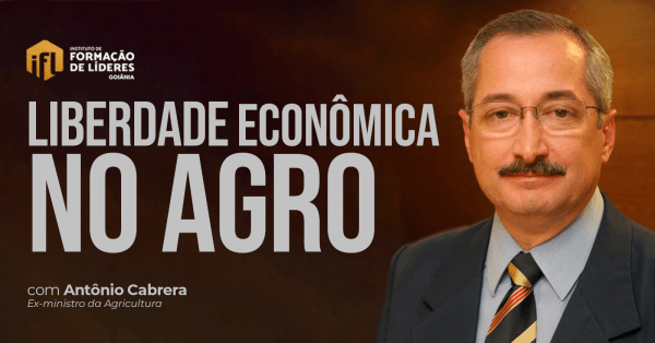 Liberdade econômica no agro com Antônio Cabrera em Goiânia - Sympla