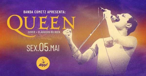 SEXTA: QUEEN + Clássicos do Rock com a banda COMETZ no Ahoy! Tavern Club em Blumenau - Sympla