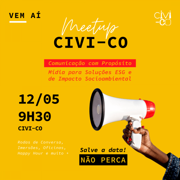 Meetup CIVI-CO Comunicação com Propósito: mídia para soluções ESG e de ...