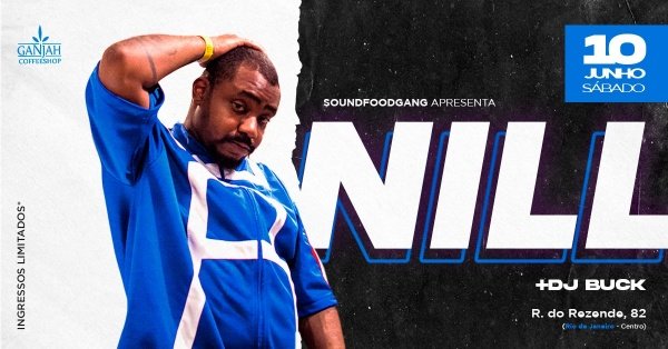 Sound Food Gang Apresenta : niLL e Dj Buck no Ganjah ! em Rio de ...