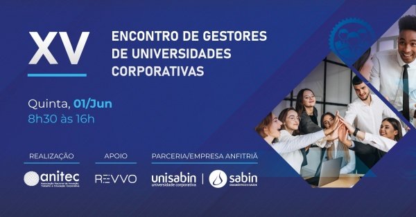 XV Encontro de Gestores de Universidades Corporativas - Universidade ...