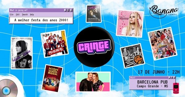 Cringe - A Melhor Festa dos Anos 2000! 17/06 em Campo Grande em Campo Grande - Sympla