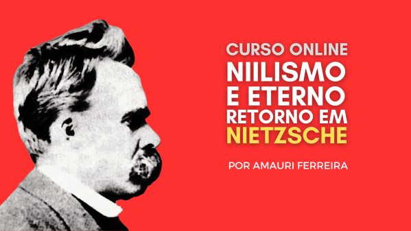 Curso online de filosofia: Niilismo e eterno retorno em Nietzsche ...