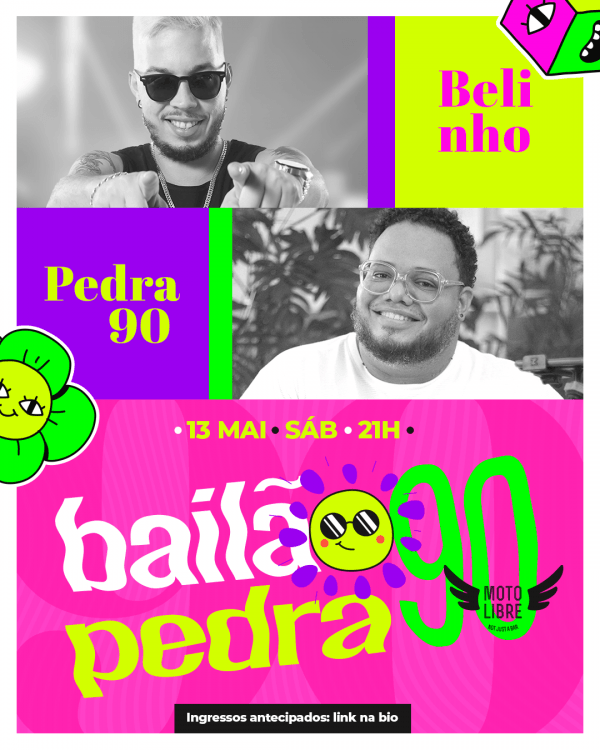 Bailão Pedra 90 ~ Belinho e Pedra 90 em Fortaleza - Sympla