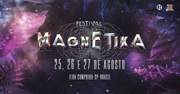 Festival Magnétika em Ilha Comprida - Sympla