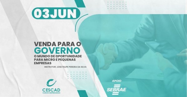 CURSO (PRESENCIAL) VENDA PARA O GOVERNO O MUNDO DE OPORTUNIDADE PARA ...