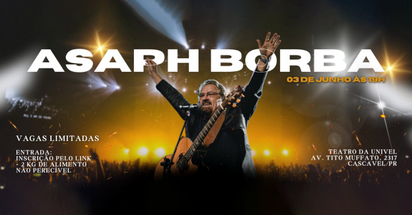 Asaph Borba - Louvor e Adoração em Cascavel - Sympla