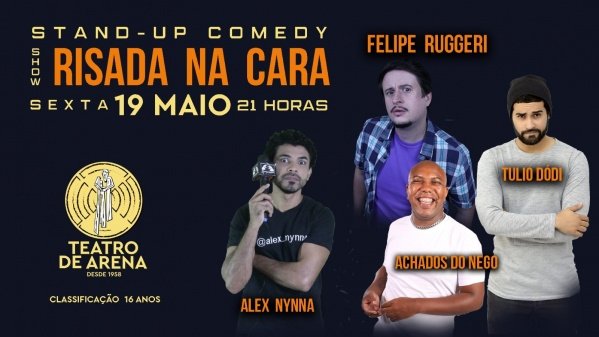 Risada na Cara - Stand-up Comedy com Felipe Ruggeri, Alex Nynna e Túlio ...