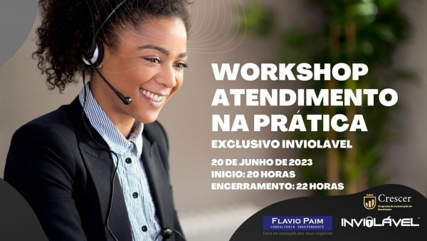 Workshop Atendimento na Prática - EXCLUSIVO INVIOLÁVEL - online - Sympla