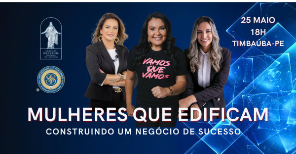 MULHERES QUE EDIFICAM em Timbaúba - Sympla
