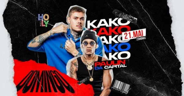 HOLY CLUB APRESENTA MC PAULINHO + MC KAKO - DIA 21/05 DOMINGO em São ...
