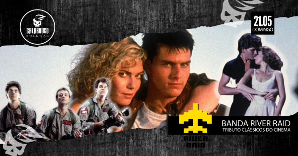 21.05 - DOM - BANDA RIVER RAID - TRIBUTO AOS CLÁSSICOS DO CINEMA em Rio ...