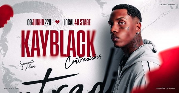 Kayblack - Lançamento do Álbum Contradições ® em Porto Alegre - Sympla