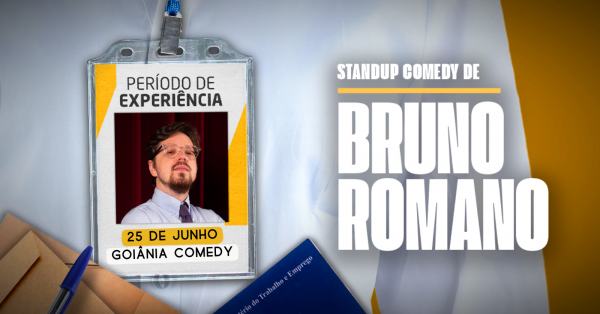 BRUNO ROMANO NO GOIÂNIA COMEDY 25 DE JUNHO em Goiânia - Sympla