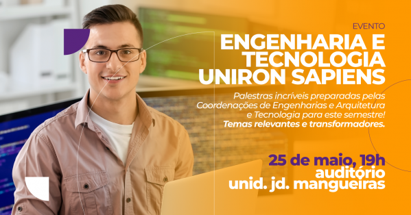 Ciclo de Palestras de Tecnologia e Engenharia Uniron Sapiens em Porto ...