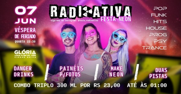 FESTA NEON/VÉSPERA DE FERIADO QUARTA -07/06 -FUNK/POP/ELETROHITS/TRANCE ...