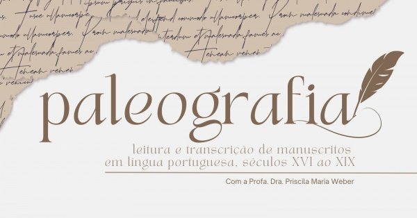 Paleografia: leitura e transcrição de manuscritos em língua portuguesa ...