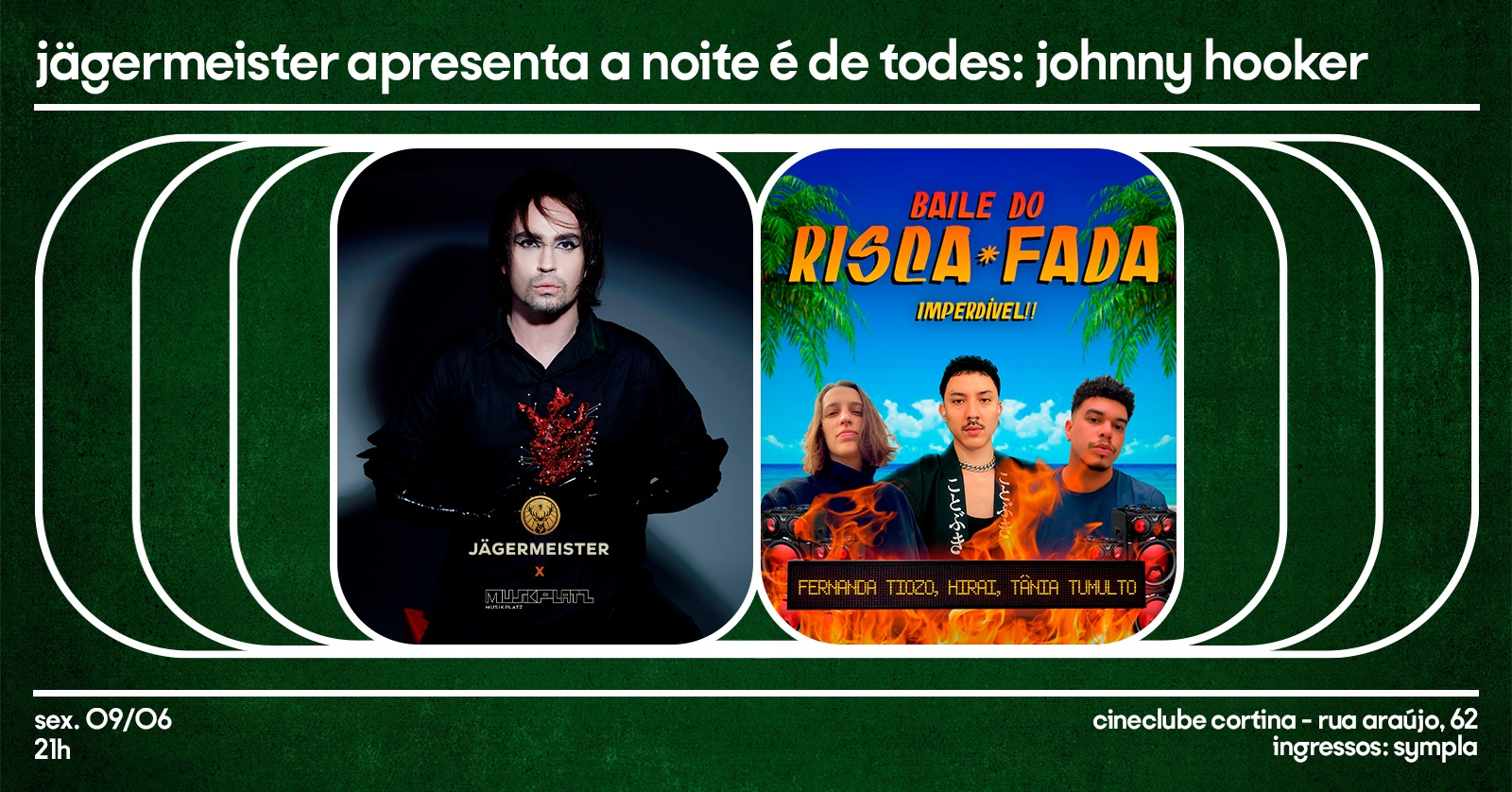 Jägermeister Apresenta a Noite é de Todes: Johnny Hooker: Clube da ...