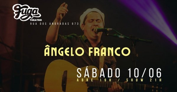 Ângelo Franco em Porto Alegre - Sympla