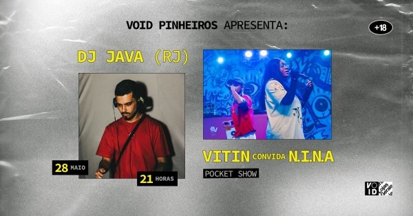 Void Pinheiros Apresenta Dj Java Rj Vitin Conv N I N A Em São Paulo Sympla