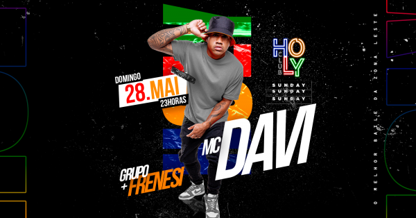 HOLY CLUB APRESENTA MC DAVI + GRUPO FRENESI - DIA 28/05 DOMINGO em São ...