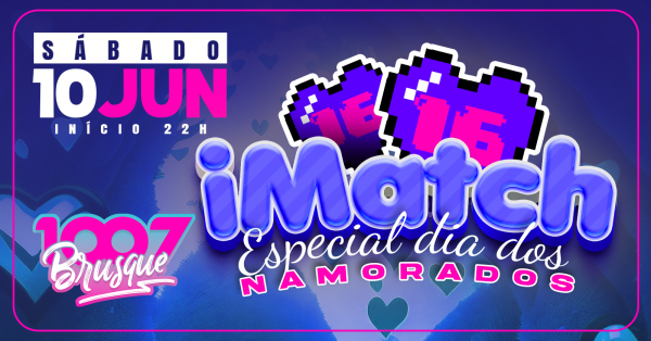 1007 Brusque - iMatch em Brusque - Sympla