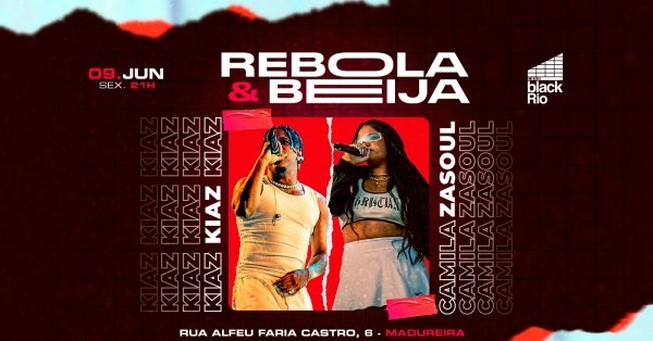 REBOLA & BEIJA: KIAZ, CAMILA ZASOUL em Rio de Janeiro - Sympla