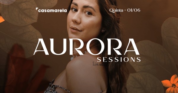 Aurora Sessions - Ana Clara Paim & Convidados em Goiânia - Sympla