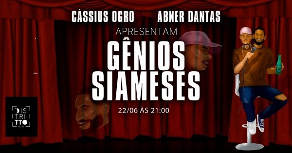 Cassius Ogro e Abner Dantas - Gênios Siameses em Brasília - Sympla