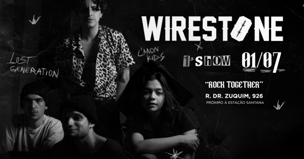 WIRESTONE - Show de Estreia em São Paulo - Sympla