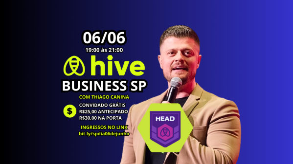 HIVE BUSINESS 06/06 COM THIAGO CANINA em São Paulo - Sympla
