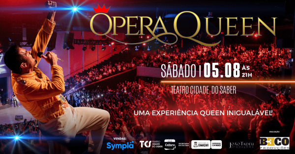 OPERA QUEEN - SHOW - TRIBUTO em Camaçari - Sympla