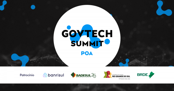 GovTech Summit POA 2023 em Porto Alegre - Sympla