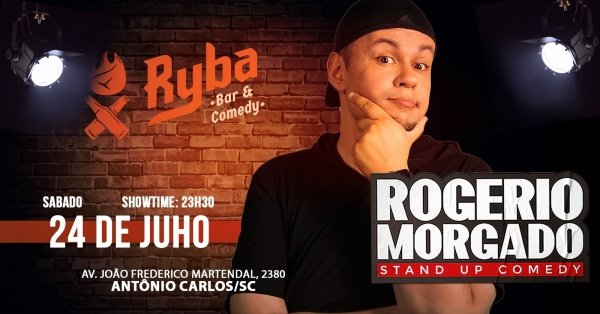 ROGÉRIO MORGADO COM SEU SOLO SHOW DE STAND-UP! em Antônio Carlos - Sympla
