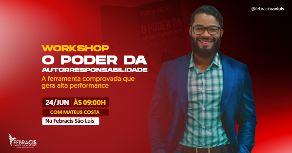 Workshop - O Poder da Autorresponsabilidade 24/06 em São Luís - Sympla