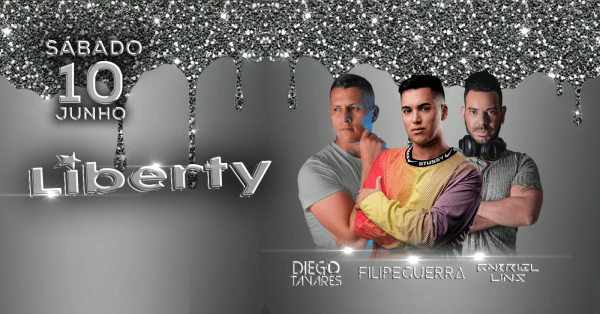 LIBERTY COM DJ FILIPE GUERRA, DJ GABRIEL LINS E DJ DIEGO TAVARES em ...