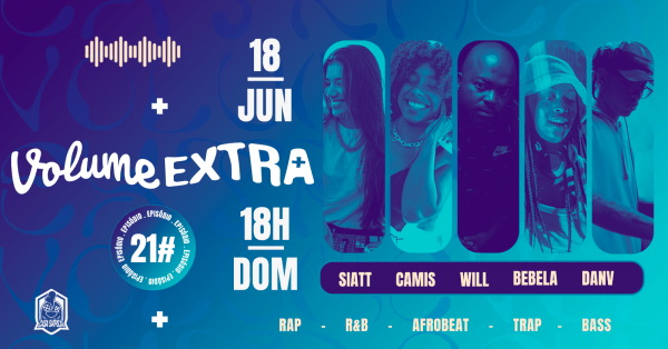 Volume Extra convida - Rap, R & B, Afrobeat, Trap, Bass em Belo ...