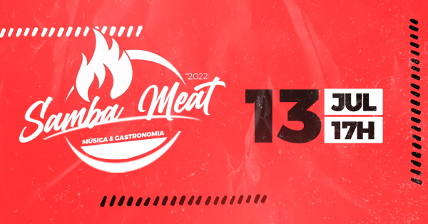 Samba Meat - 6ª edição em São Paulo - Sympla
