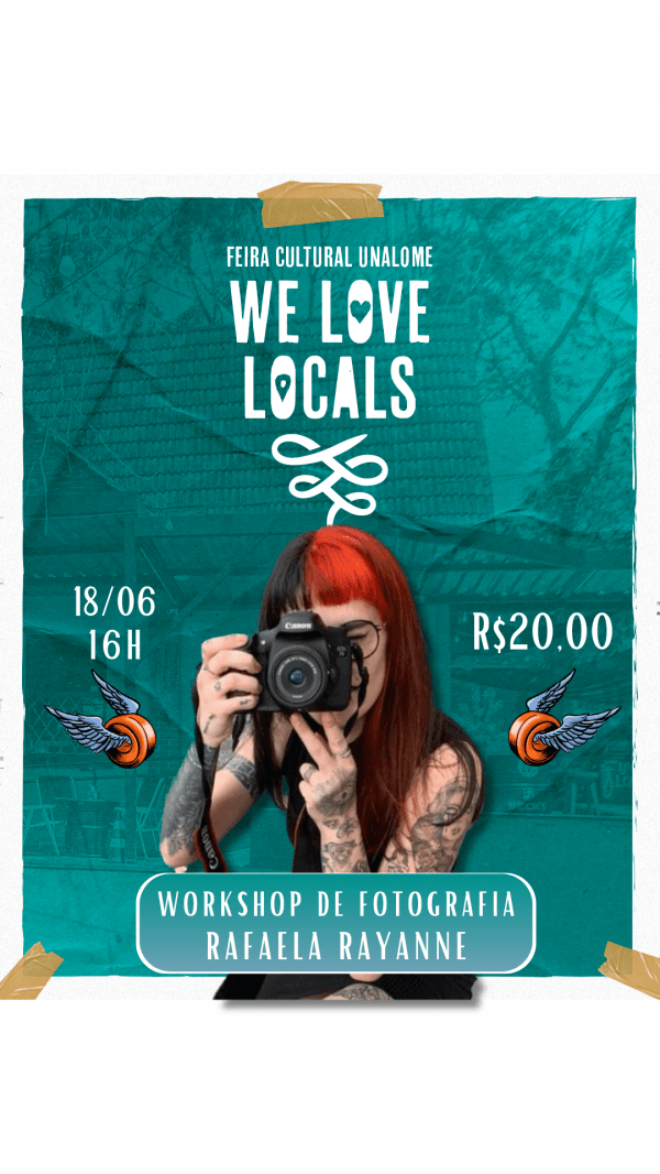 We Love Locals apresenta: Workshop de fotografia com Rafaela Rayanne ...