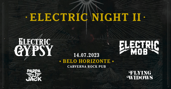 ELECTRIC NIGHT - Electric Mob + Electric Gypsy em BELO HORIZONTE ...