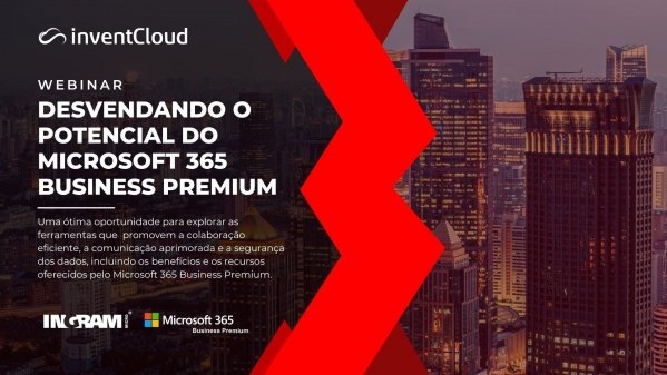 Desvendando o potencial do Microsoft 365 Business Premium - online - Sympla