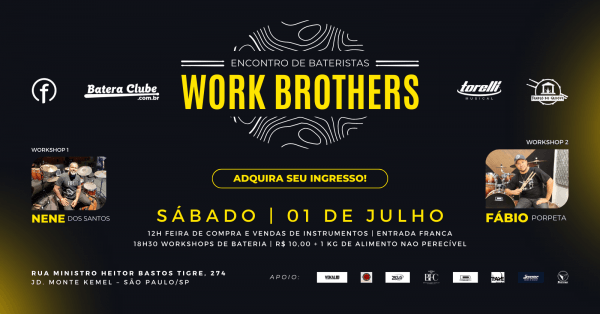 WORK BROTHERS | Encontro de Bateristas em São Paulo - Sympla