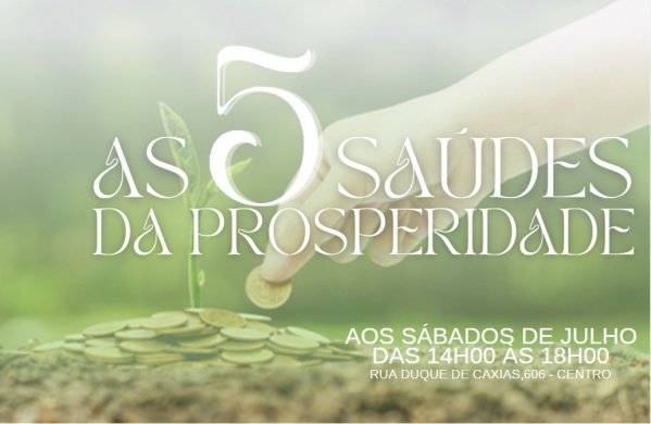 as 5 saúdes da PROSPERIDADE em Uberlândia - Sympla