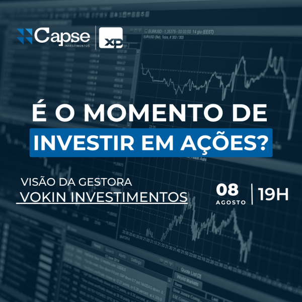 É o momento de investir em ações? - Visão da gestora Vokin ...